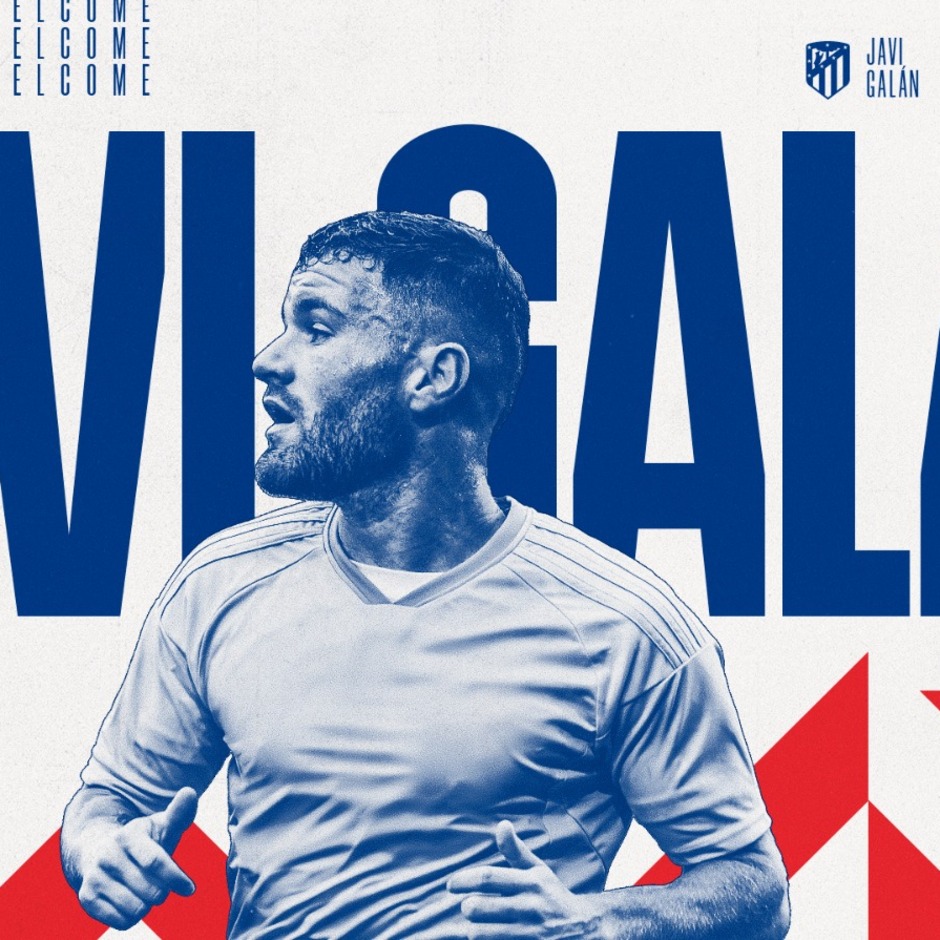 Welcome, Javi Galán! - Club Atlético de Madrid · Web oficial