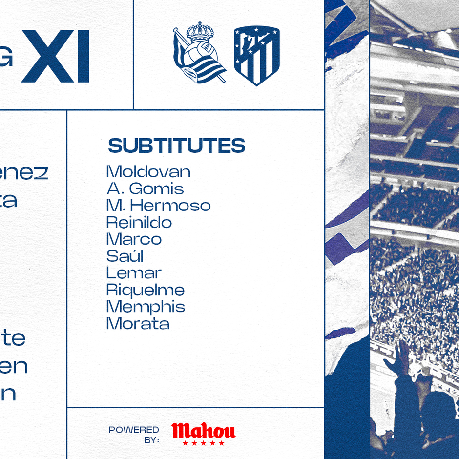 Here's our starting XI vs Real Sociedad - Club Atlético de Madrid · Web ...