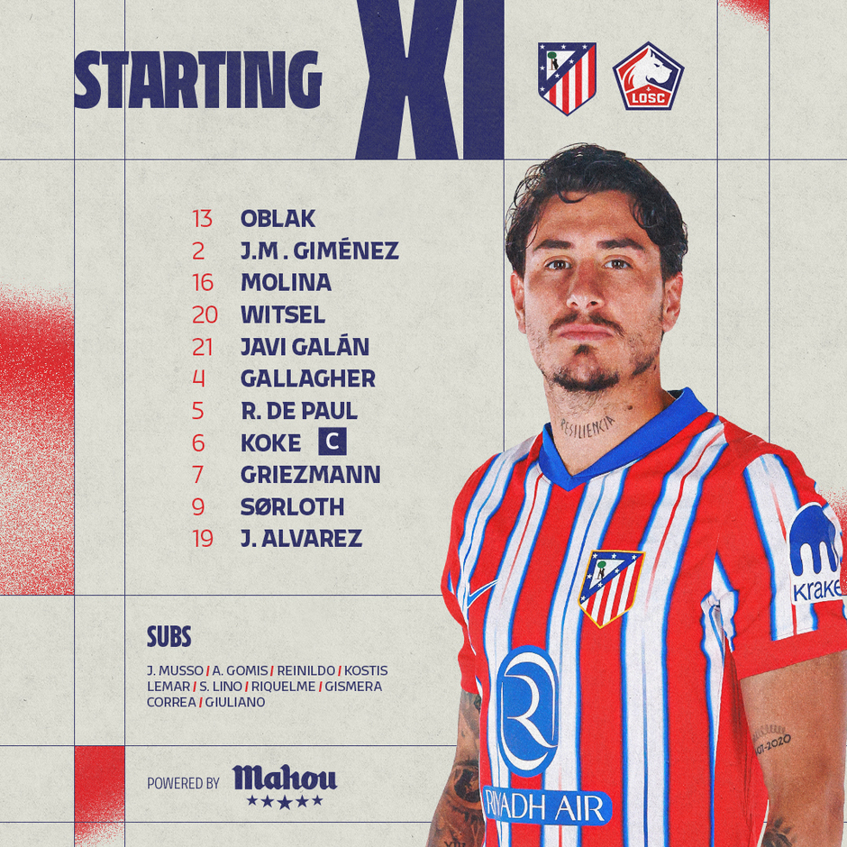 Here's our starting XI vs Lille - Club Atlético de Madrid · Web oficial
