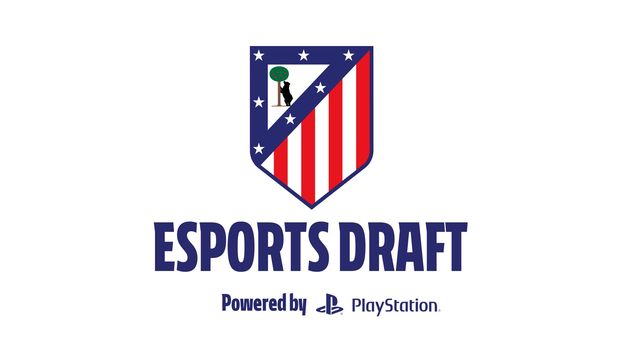 ENTER THE ATLETI ESPORTS DRAFT - Club Atlético de Madrid · Web oficial