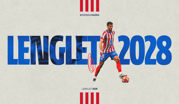 Clément Lenglet signs until 2028 - Club Atlético de Madrid · Web oficial